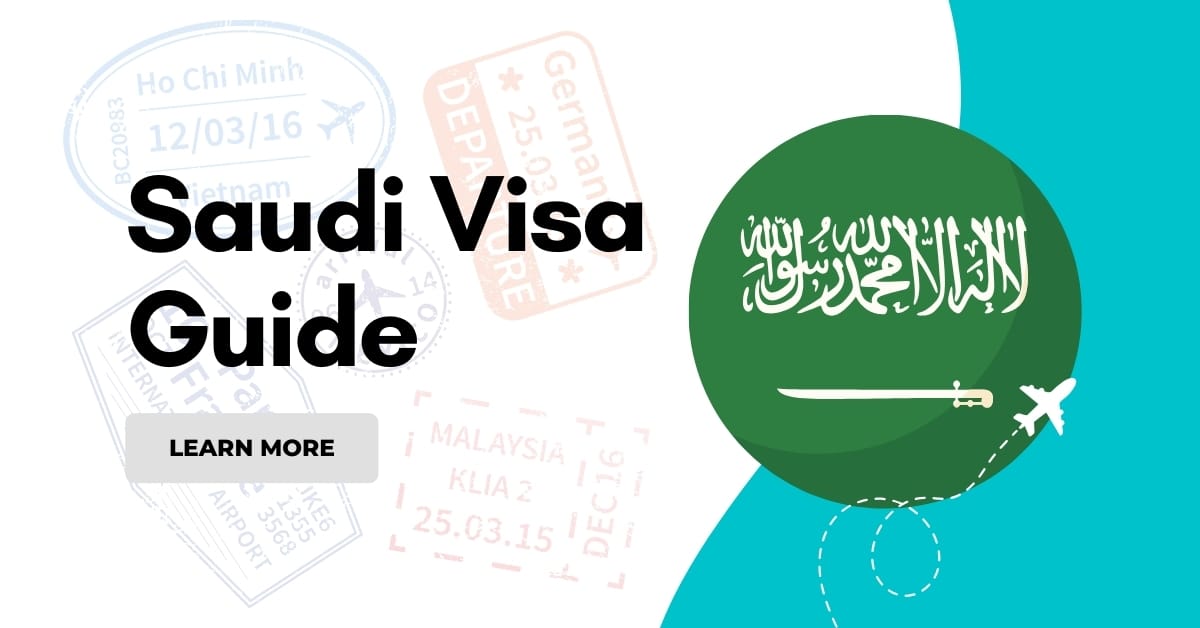 A Complete Guide to Getting a Saudi Visa in 2024